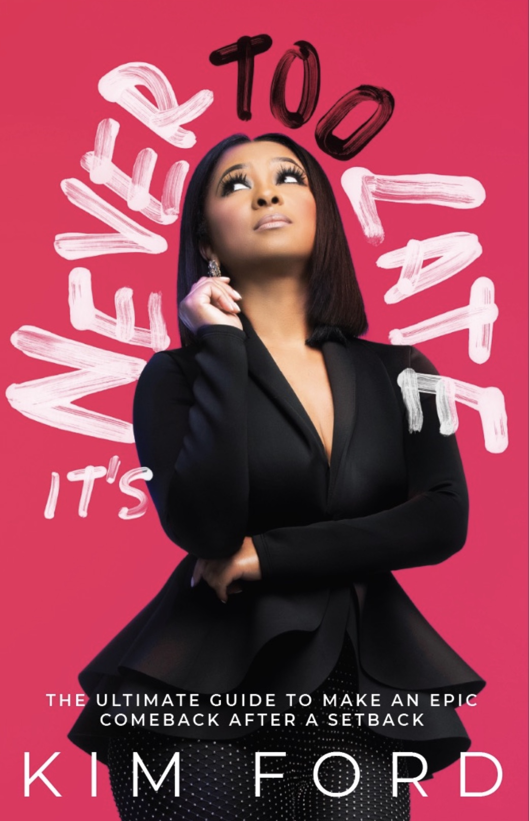 Kim Ford Discusses Lessons In Her New Self-Help Book 'It's Never Too Late'